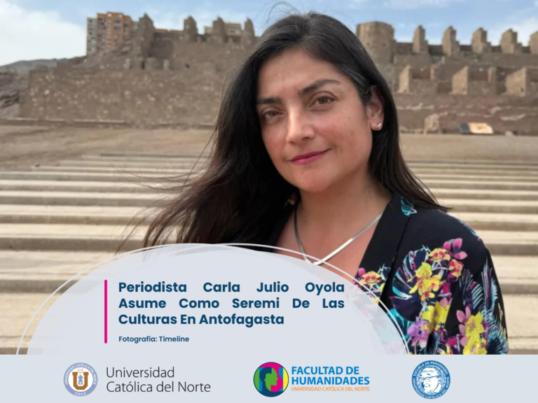 Periodista Carla Julio Oyola Asume Como Seremi De Las Culturas En Antofagasta - Facultad de ...